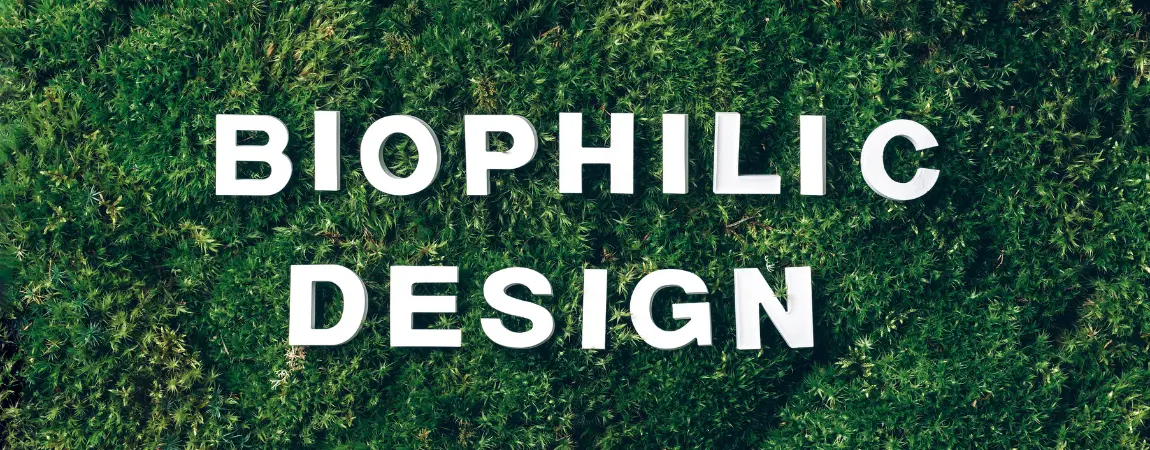What is Biophilic Design?