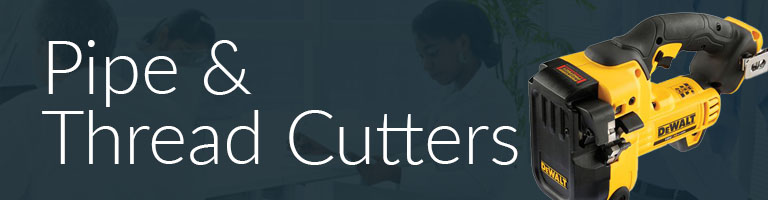 Pipe & Thread Cutters